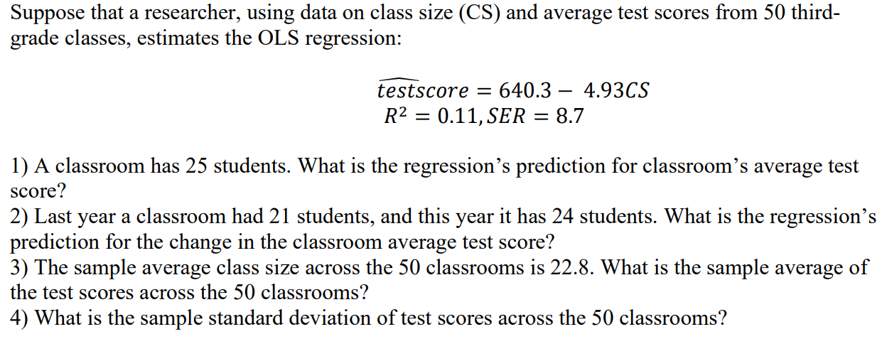 Solved Suppose That A Researcher Using Data On Class Size