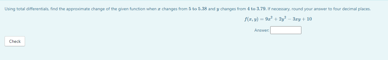 Solved Using total differentials, find the approximate | Chegg.com