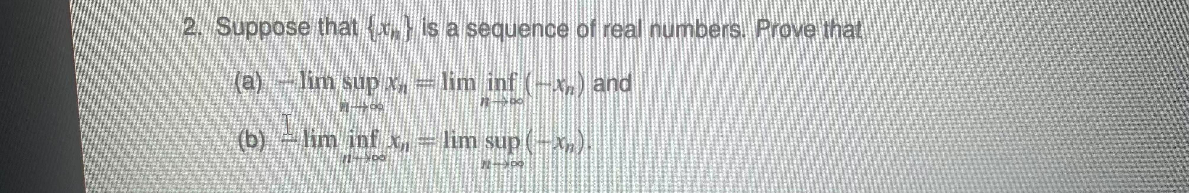 Solved 2. Suppose that {x,} is a sequence of real numbers. | Chegg.com