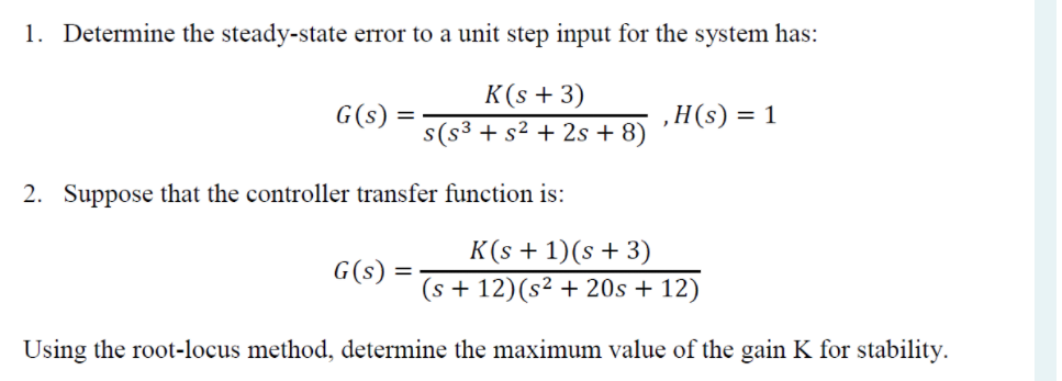 Solved 1. Determine the steady-state error to a unit step | Chegg.com