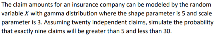 Solved The claim amounts for an insurance company can be | Chegg.com