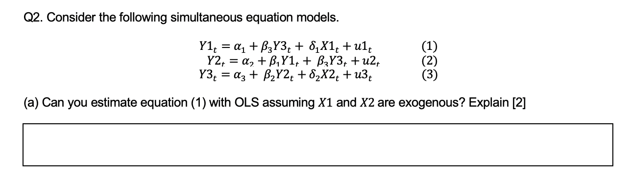Solved Q2. Consider the following simultaneous equation | Chegg.com