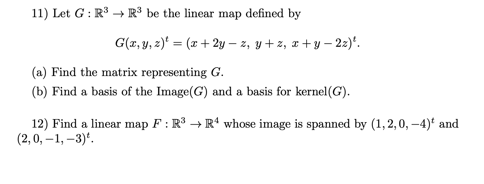 Solved 11) Let G : R3 R3 be the linear map defined by G(x, | Chegg.com