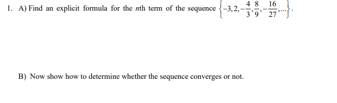 Solved 48 16 1. A) Find an explicit formula for the nth term | Chegg.com