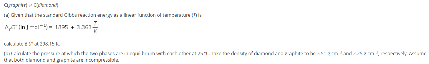 Solved C(graphite) = C(diamond) (a) Given that the standard | Chegg.com
