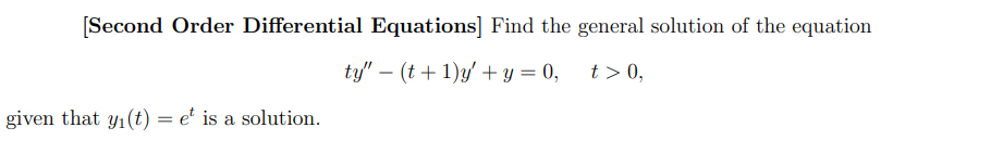 Solved [Second Order Differential Equations] Find the | Chegg.com