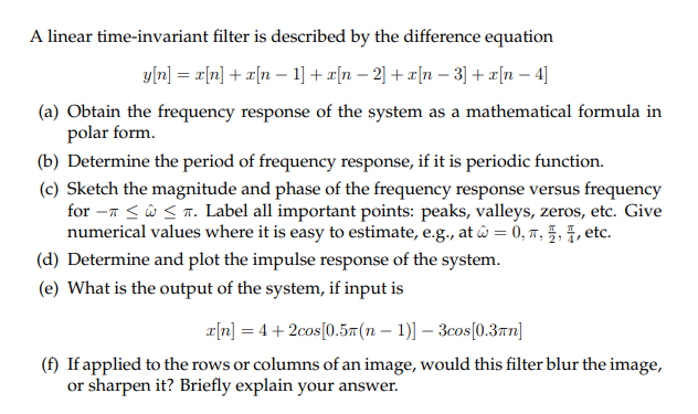 Solved A linear time-invariant filter is described by the | Chegg.com