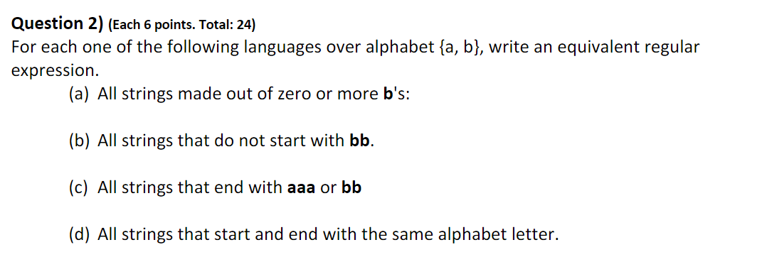 Solved Question 2) (Each 6 points. Total: 24) For each one | Chegg.com