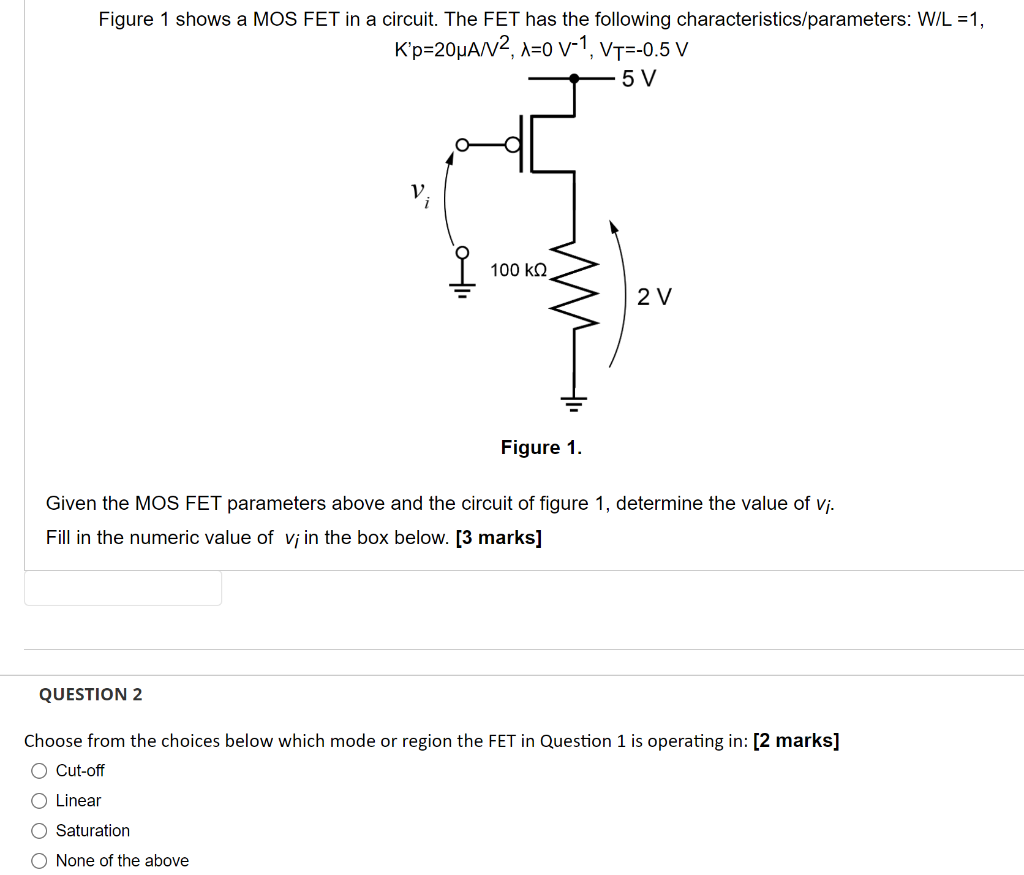 Solved Figure 1 shows a MOS FET in a circuit. The FET has | Chegg.com