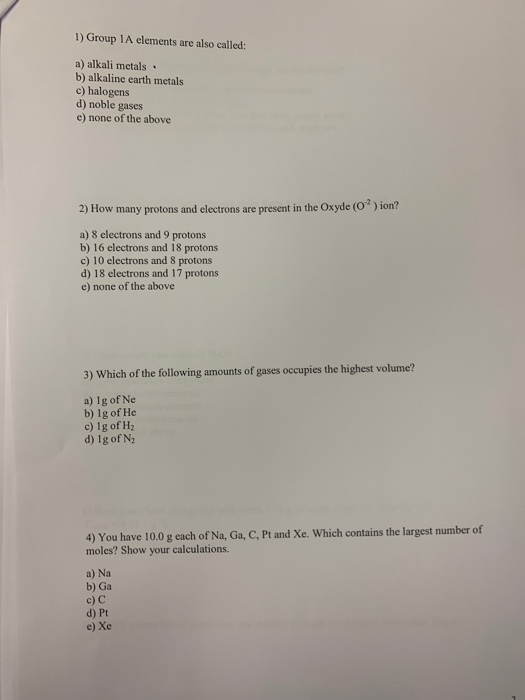 Solved 1) Group 1A elements are also called: a) alkali | Chegg.com