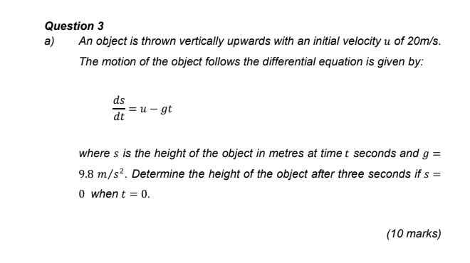 Solved Question 3 a) An object is thrown vertically upwards | Chegg.com