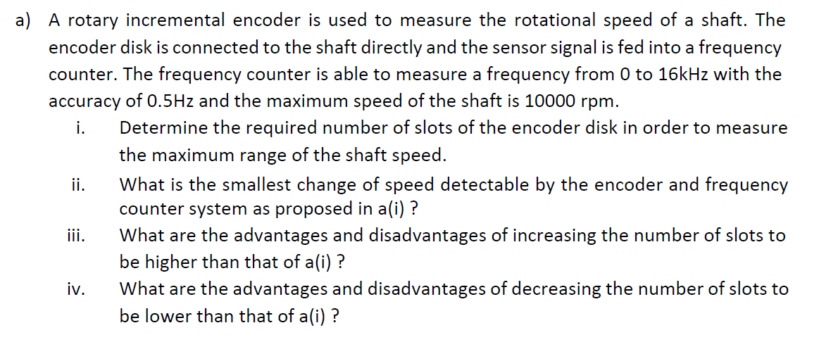 Solved a) A rotary incremental encoder is used to measure | Chegg.com