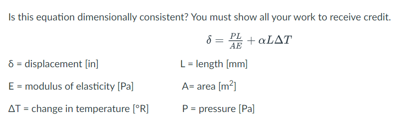 Solved Is this equation dimensionally consistent? You must | Chegg.com