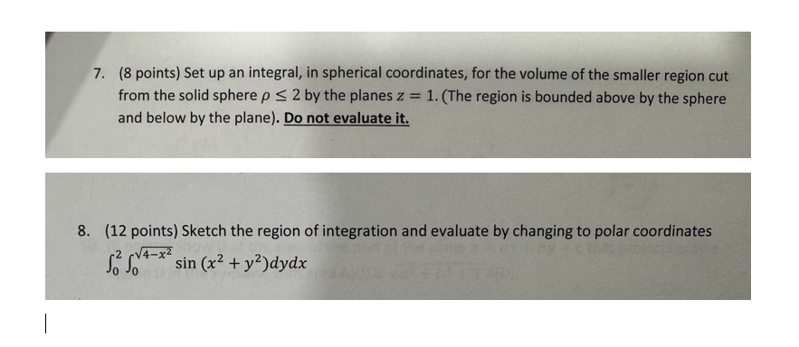 Solved (8 ﻿points) ﻿Set up an ﻿integral, in ﻿spherical | Chegg.com