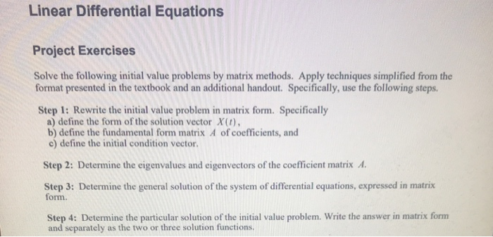 Solved Linear Differential Equations Project Exercises Solve | Chegg.com