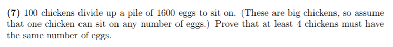 Solved (7) 100 chickens divide up a pile of 1600 eggs to sit | Chegg.com