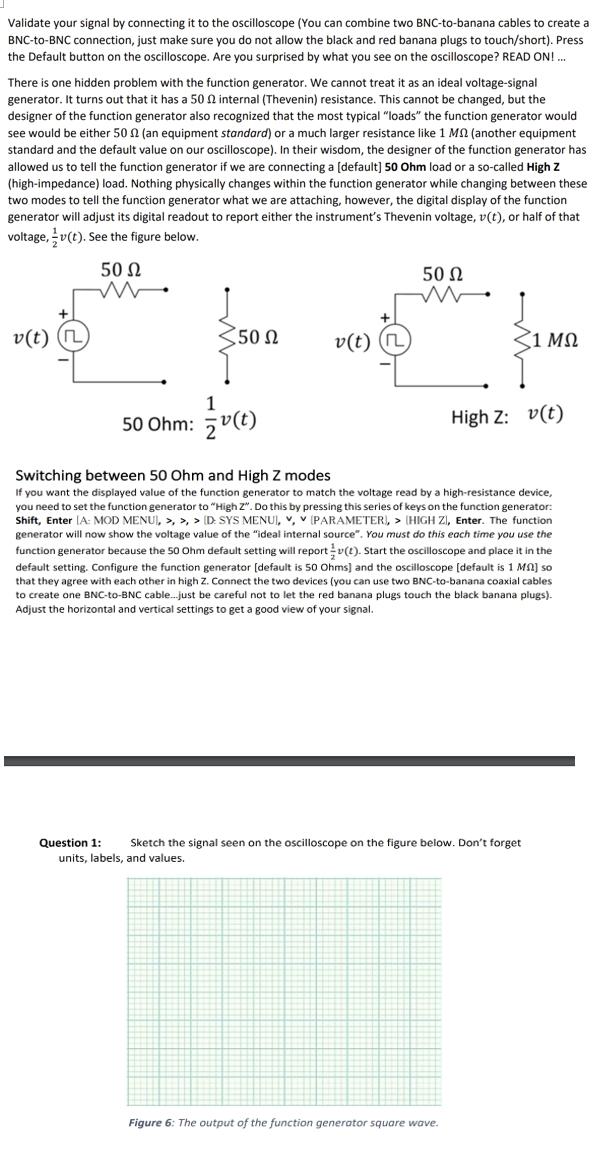Solved Validate your signal by connecting it to the | Chegg.com