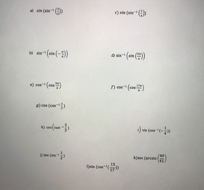 Solved a) sin (sinE) c) sin (sin1 () b) sinsin d) sin sin () | Chegg.com