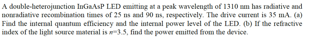 Solved A double-heterojunction InGaAsP LED emitting at a | Chegg.com
