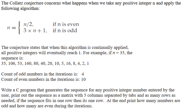 Solved The Collatz conjecture concerns what happens when we | Chegg.com
