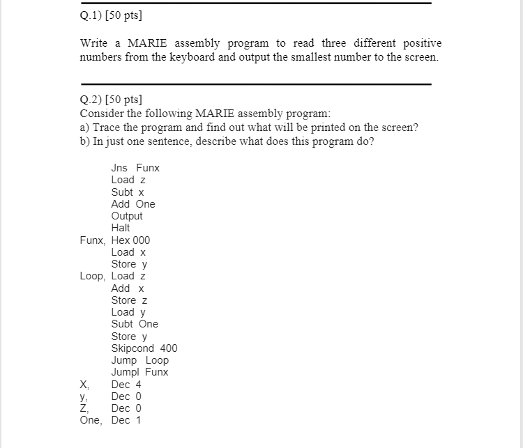 Solved Q.1) (50 pts] Write a MARIE assembly program to read | Chegg.com
