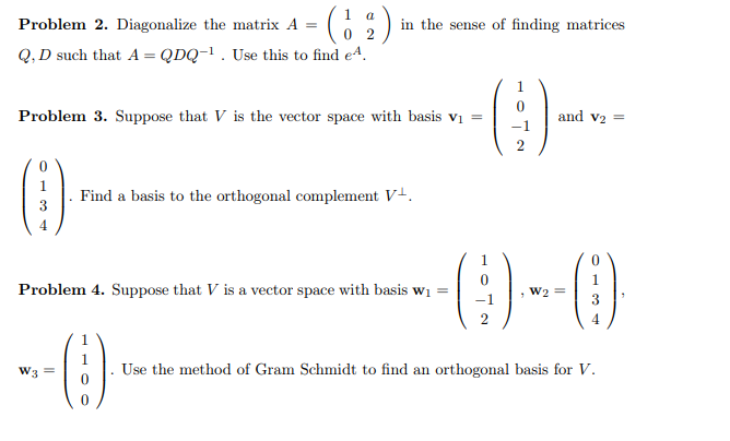 Solved Problem 2. Diagonalize the matrix \\( | Chegg.com