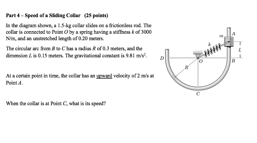 Solved A Part 4 - Speed of a Sliding Collar (25 points) In | Chegg.com