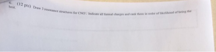 Solved Draw 3 resonance structures for CNO. Indicate all | Chegg.com