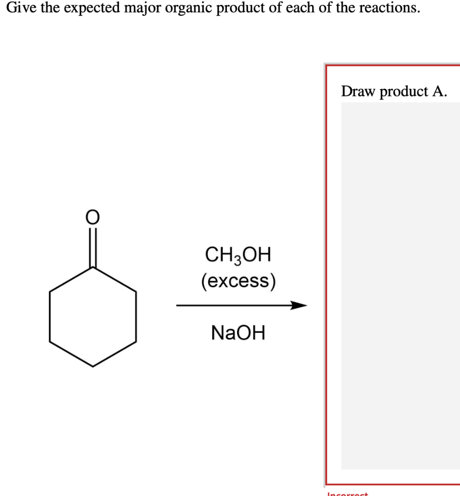 Solved Give The Expected Major Organic Product Of Each Of