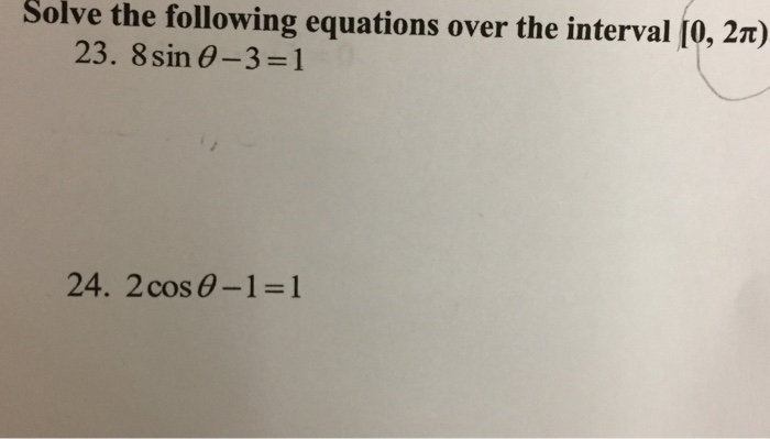 Solved Solve following equations over the interval [0, 2pi] | Chegg.com