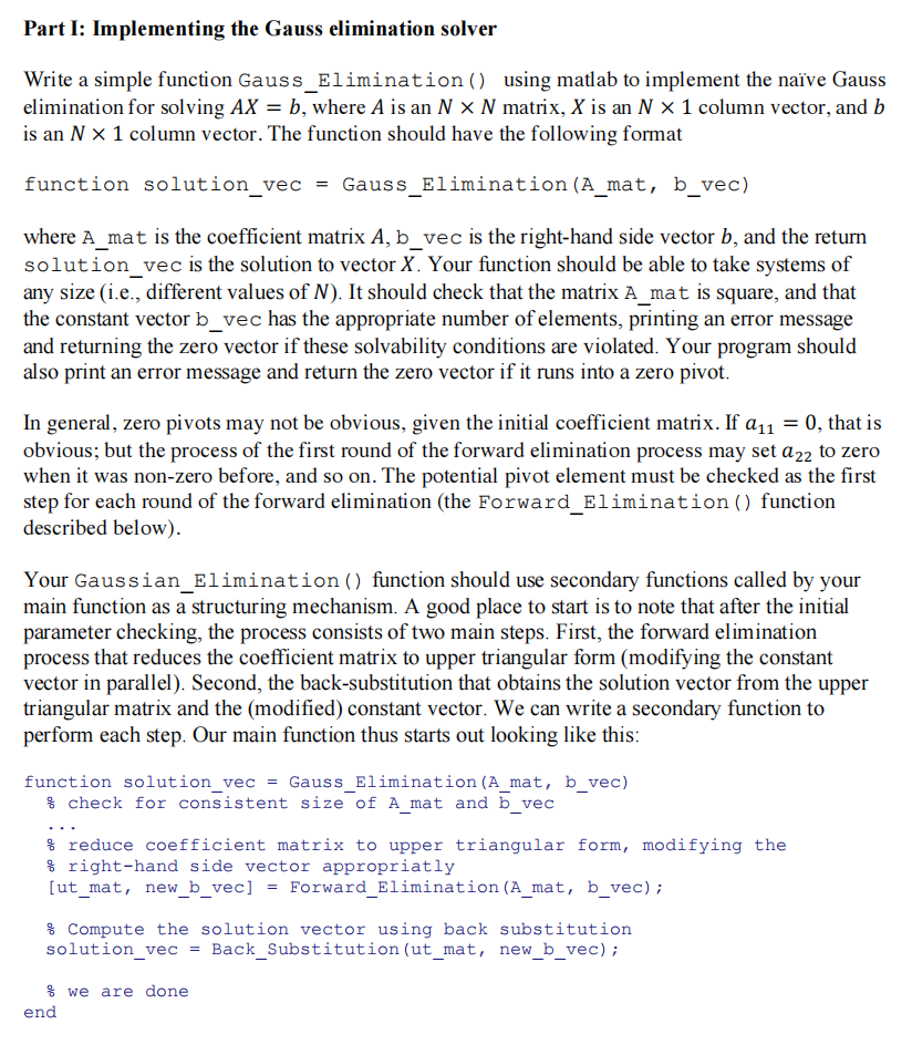 Solved Part I: Implementing the Gauss elimination solver | Chegg.com