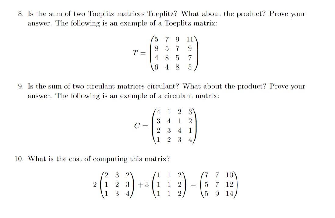 Solved 8 Is The Sum Of Two Toeplitz Matrices Toeplitz What