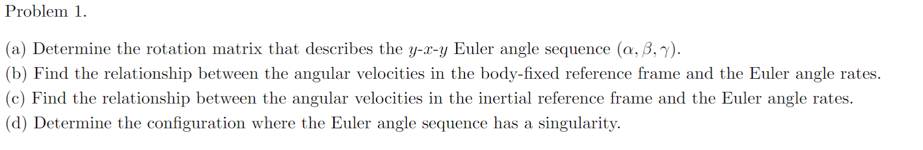 Solved Problem 1. (a) Determine the rotation matrix that | Chegg.com