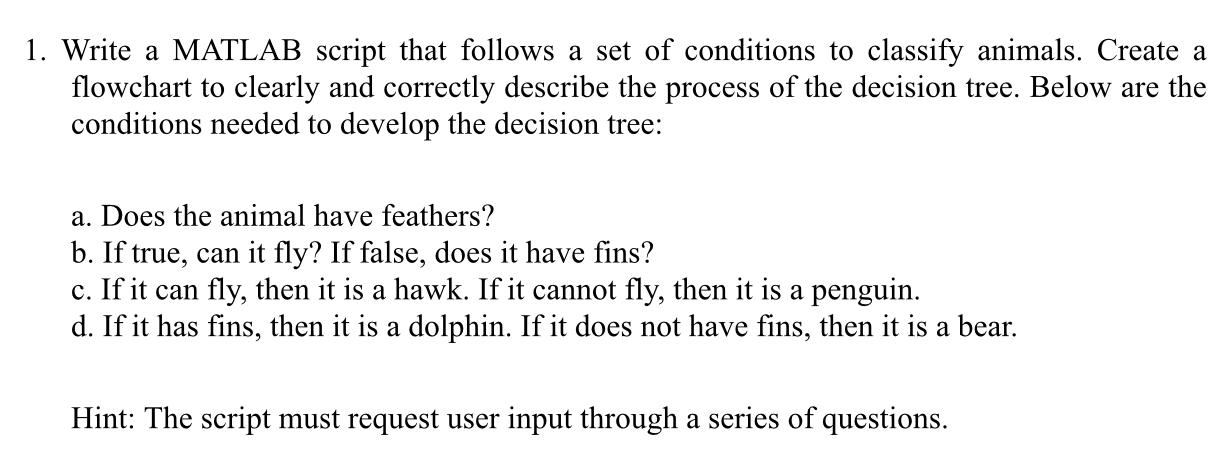 Solved 1. Write a MATLAB script that follows a set of | Chegg.com