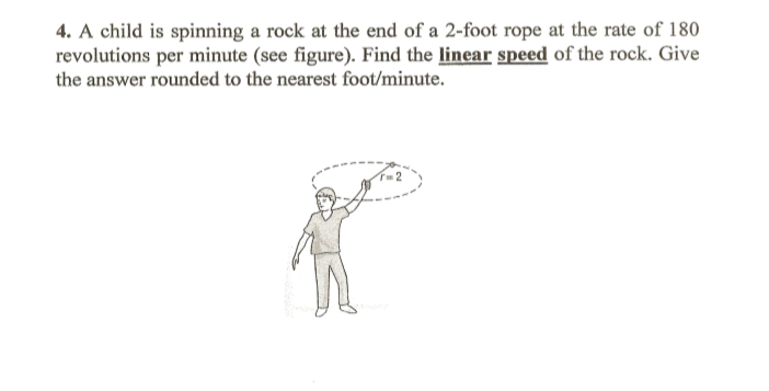 Solved 4. A child is spinning a rock at the end of a 2-foot | Chegg.com