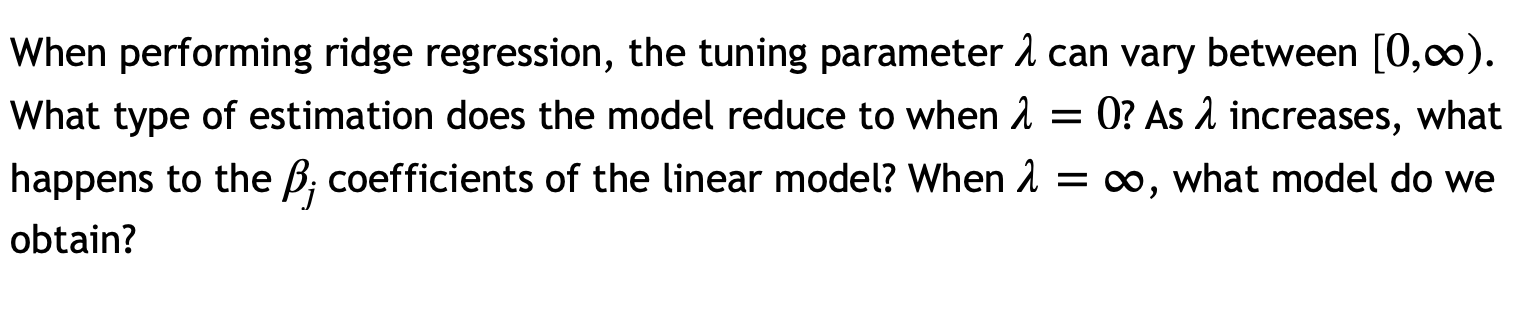 Solved When performing ridge regression, the tuning | Chegg.com