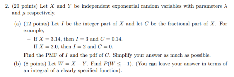 Solved 2. (20 points) Let X and Y be independent exponential | Chegg.com