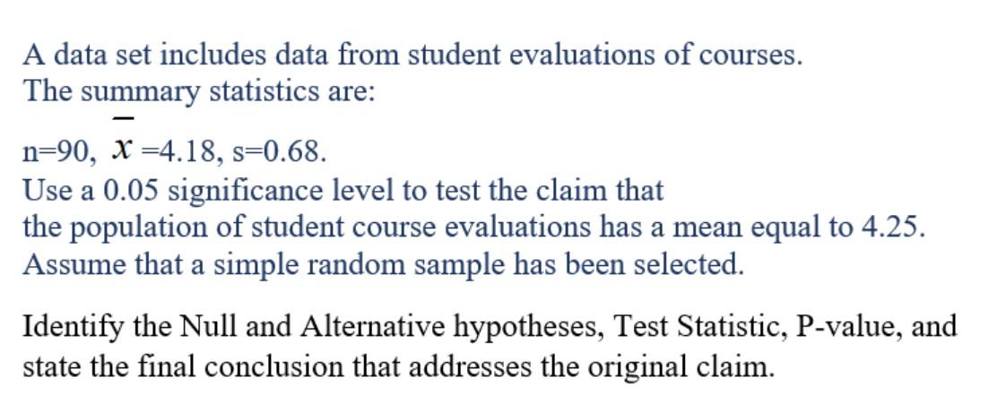 Solved A data set includes data from student evaluations of | Chegg.com