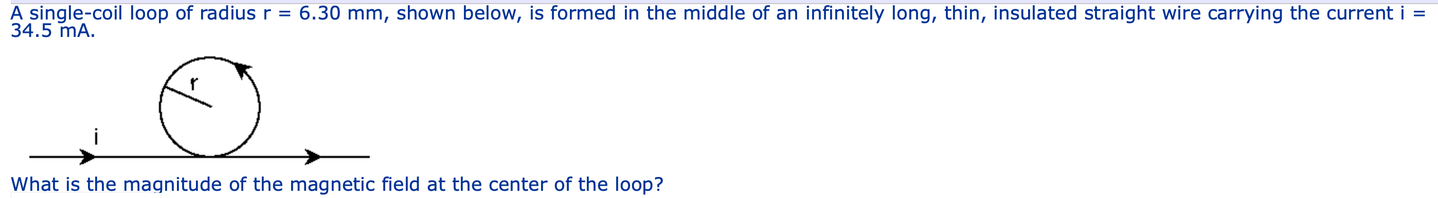 Solved A single-coil loop of radius r=6.30 mm, shown below, | Chegg.com