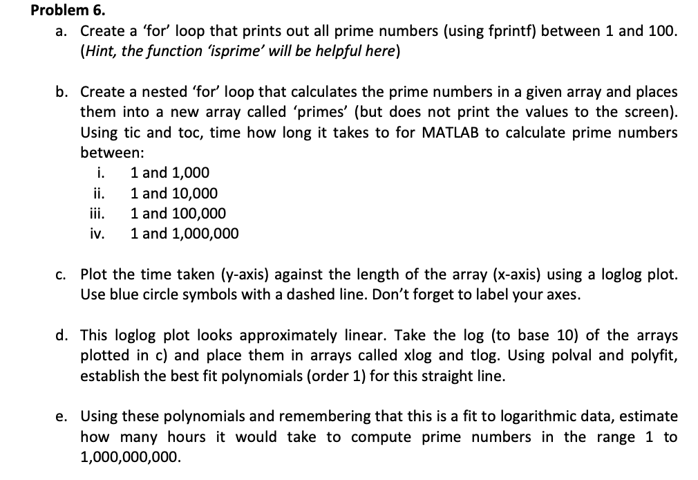 Solved Problem 6. a. Create a 'for' loop that prints out all | Chegg.com