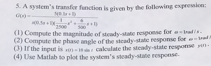Solved A system's transfer function is given by the | Chegg.com