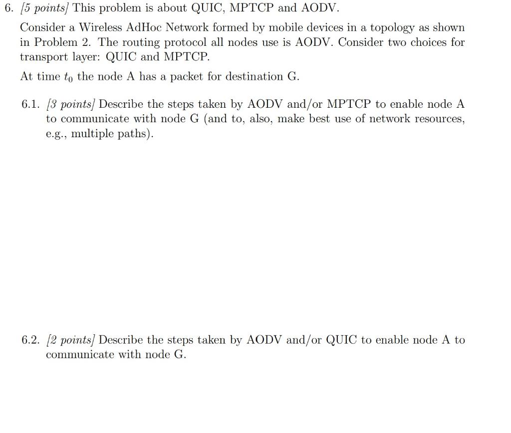 Solved 6. [5 points] This problem is about QUIC, MPTCP and | Chegg.com