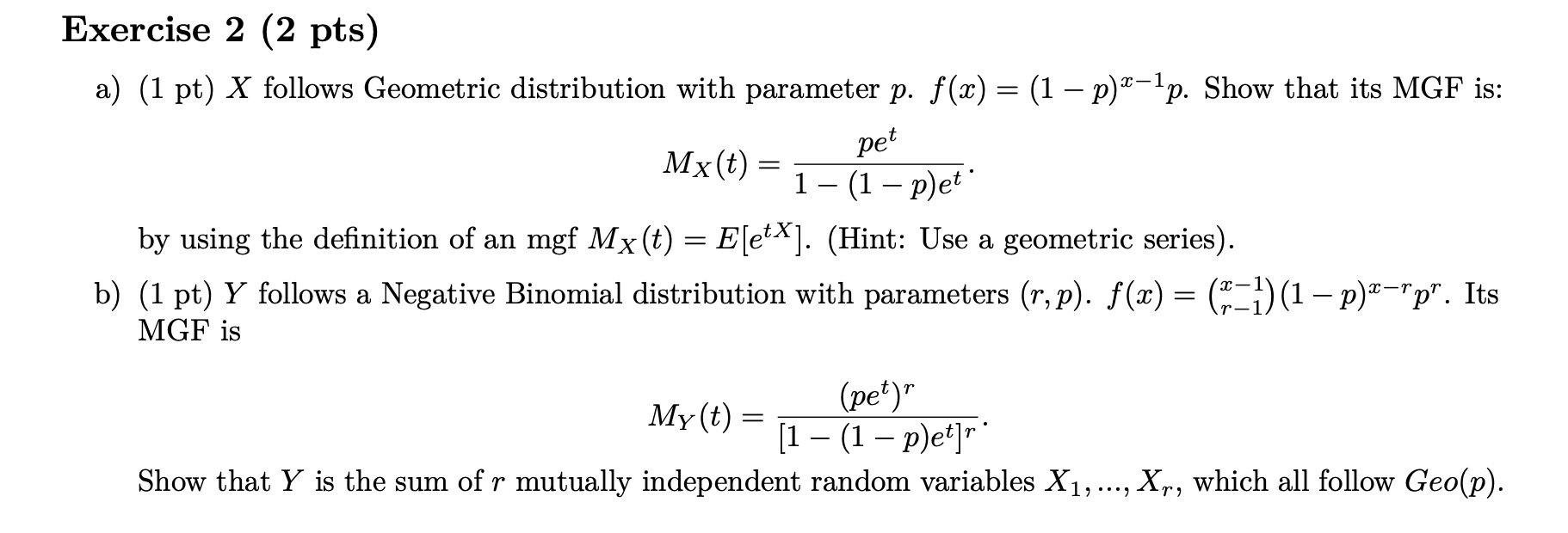 Solved a) (1 pt) X follows Geometric distribution with | Chegg.com
