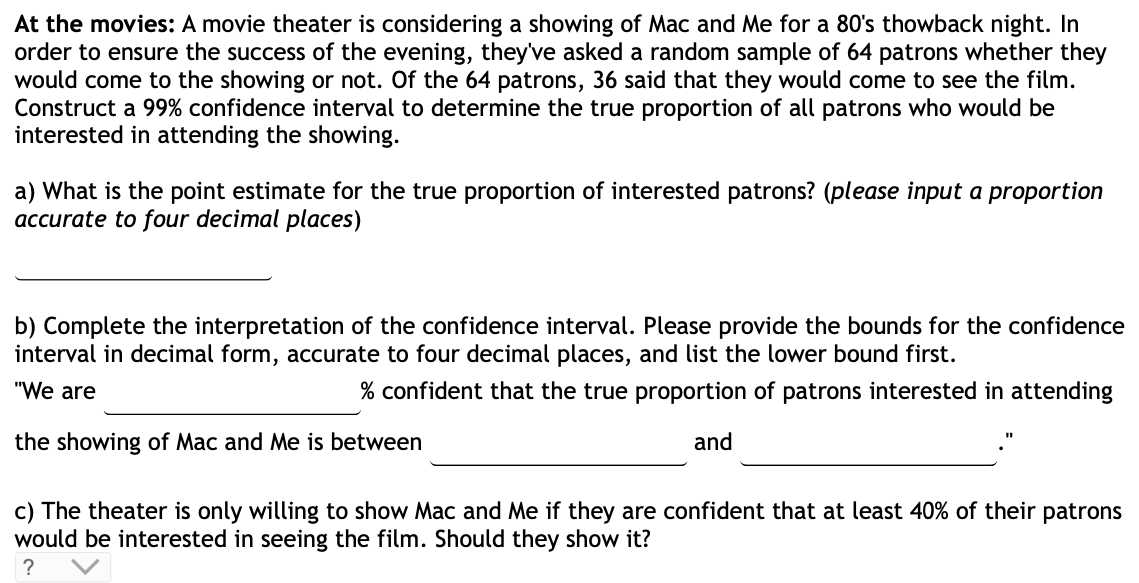 Solved At the movies: A movie theater is considering a | Chegg.com