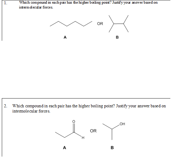 Solved 1. Which compound in each pair has the higher boiling | Chegg.com