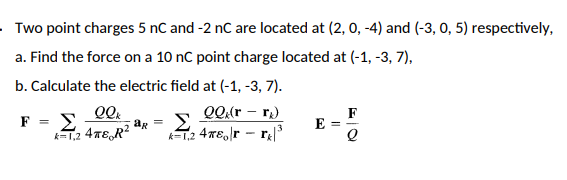Solved Two point charges 5 nC and -2 nC are located at (2, | Chegg.com