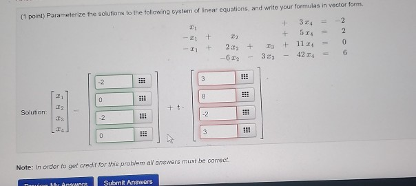 Solved (1 point) Parameterize the solutions to the following | Chegg.com