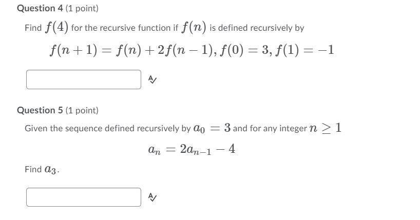Solved Question 4 (1 point) Find f(4) for the recursive | Chegg.com