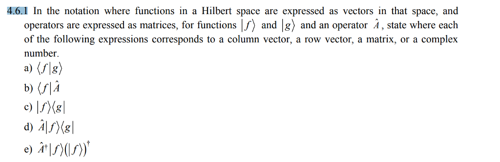 Solved 4.6.1 In the notation where functions in a Hilbert | Chegg.com