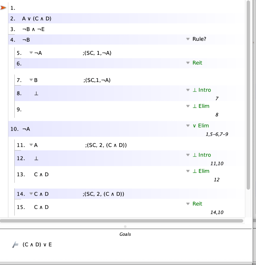 1. 2. A∨(C∧D) 3. ¬B∧¬E 4. ¬B 5. =¬A ;(SC,1,¬A) 6. 7. | Chegg.com